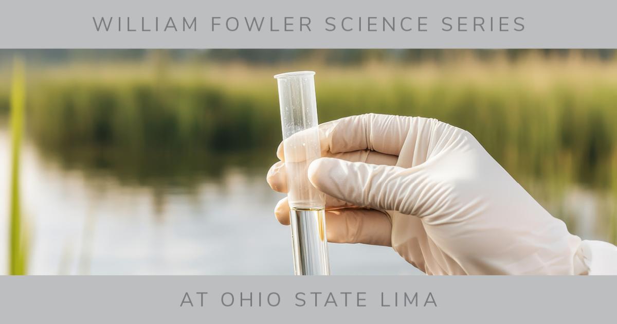 Fowler Science Series looks at Lake Erie watershed | The Ohio State ...